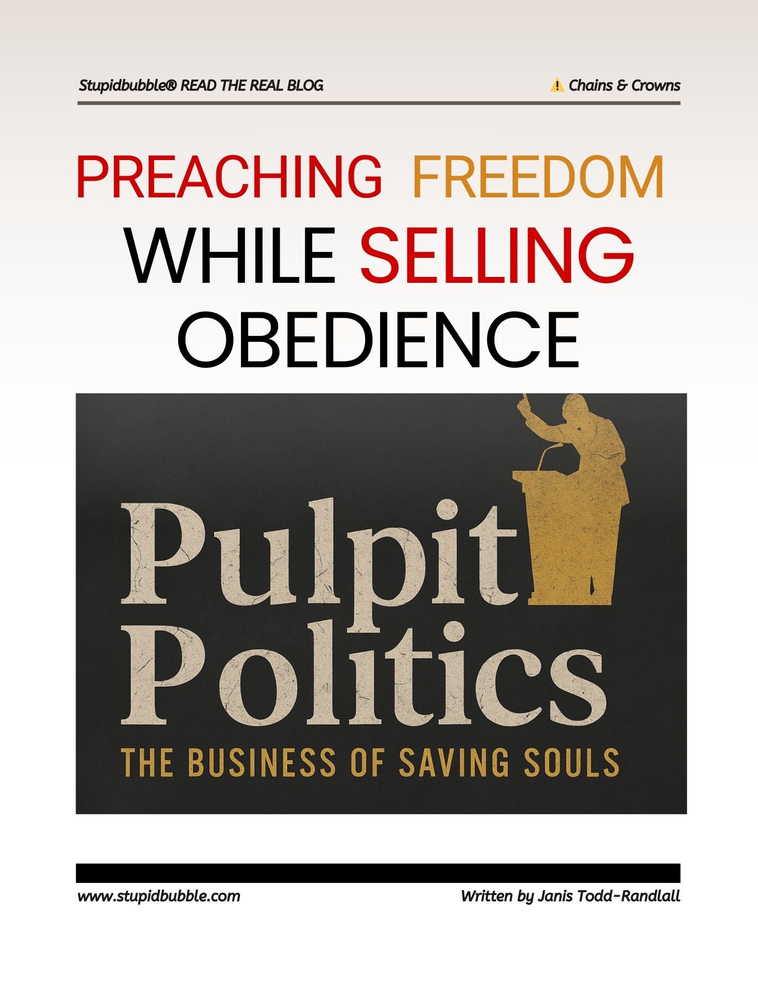 Preaching Freedom - While Selling Obedience – Stupidbubble® LifeStyle ...